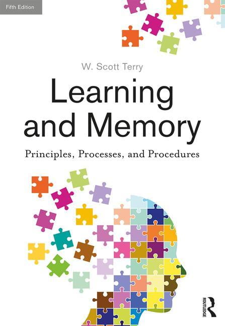 Learning and Memory: Basic Principles, Processes, and Procedures, Fifth Edition - Walmart.com
