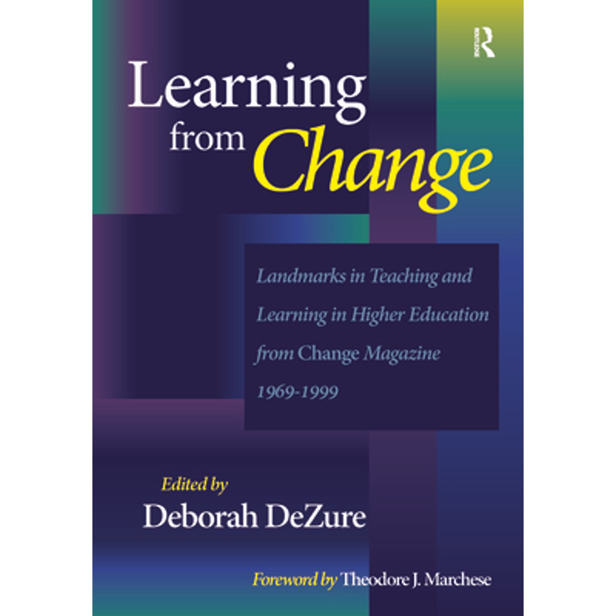 Pre-Owned Learning from Change: Landmarks in Teaching and Learning in ...