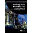 Workplace Safety, Risk Management, and I Learning from Near Misses ...