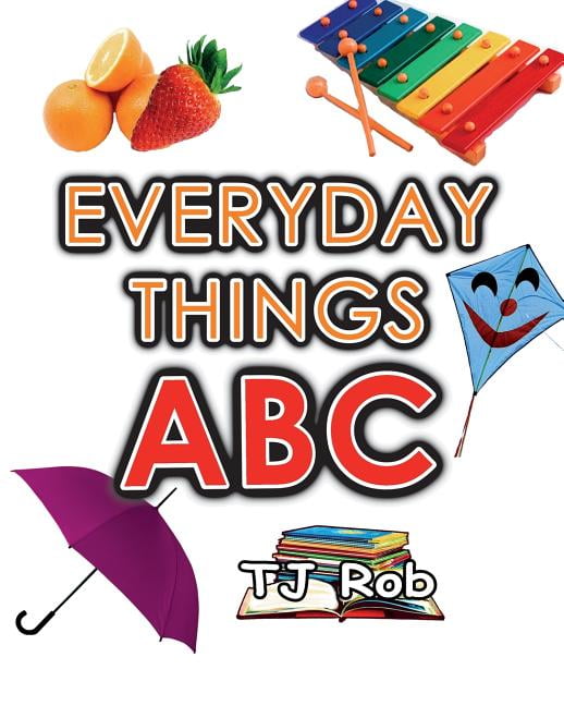 Learning the Alphabet Everyday Things ABC: Learning your ABC (Age 3 to ...