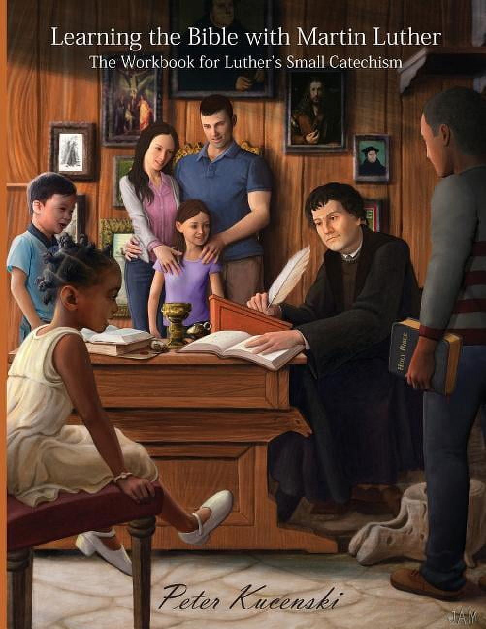 Learning the Bible with Martin Luther: The Workbook for Luther's Small ...