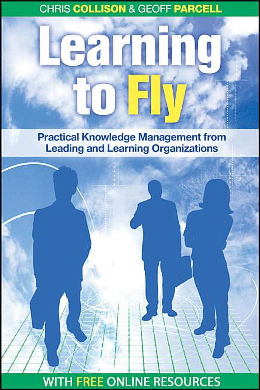 Learning to Fly: Practical Knowledge Management from Some of the World ...