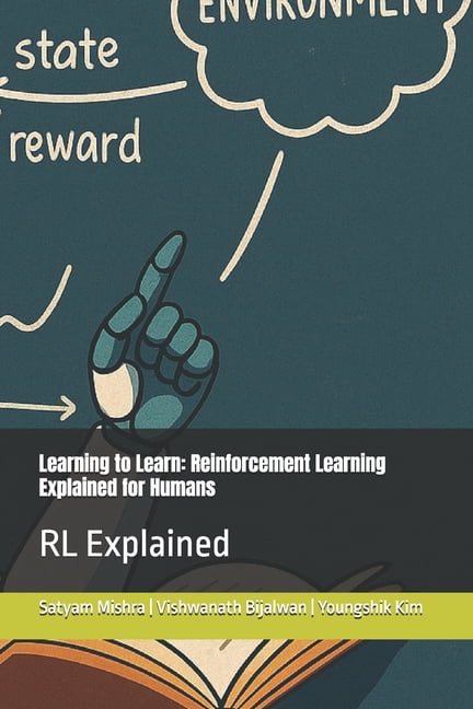 Learning to Learn: Reinforcement Learning Explained for Humans ...