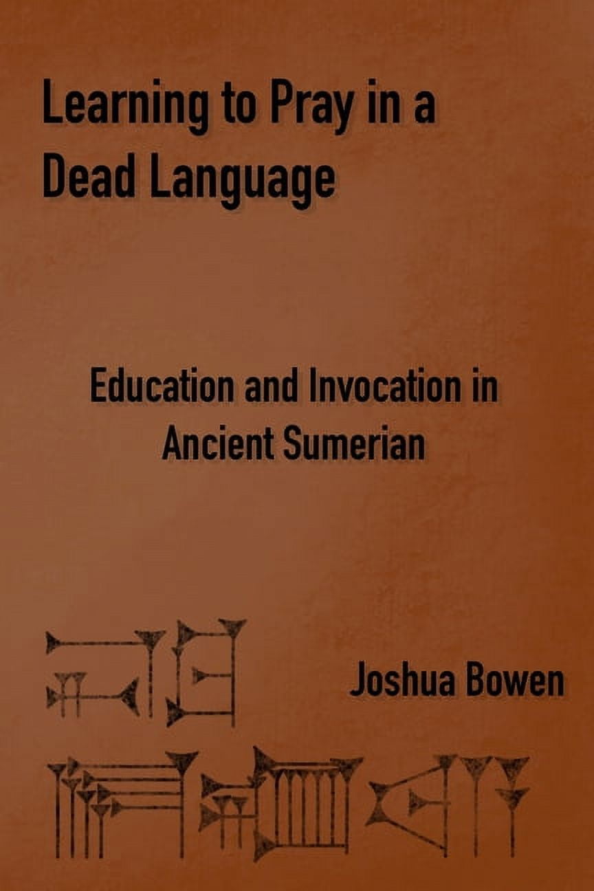 Learning to Pray in a Dead Language: Education and Invocation in ...