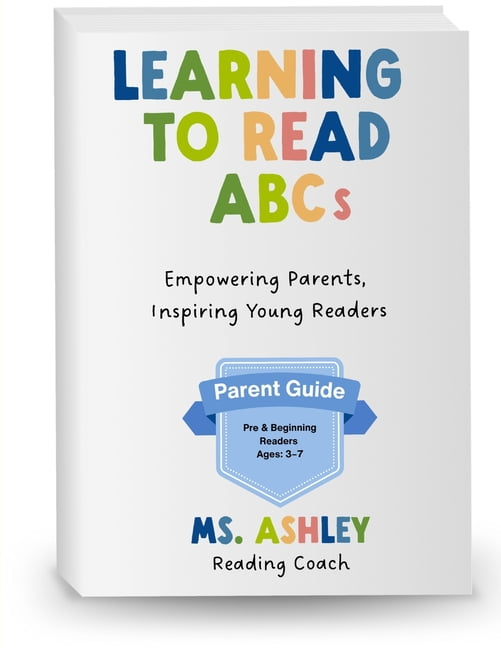 Learning to Read ABCs: Empowering Parents, Inspiring Young Readers ...