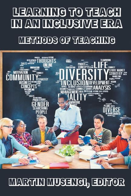 Learning to Teach in an Inclusive Era: Methods of Teaching, (Paperback ...
