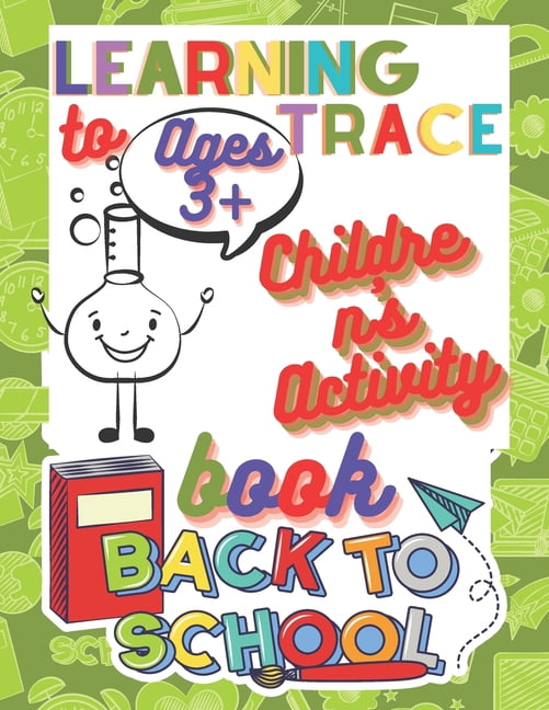 Learning to Trace Children's Activity Book Ages 3+: A Beginner Kids ...