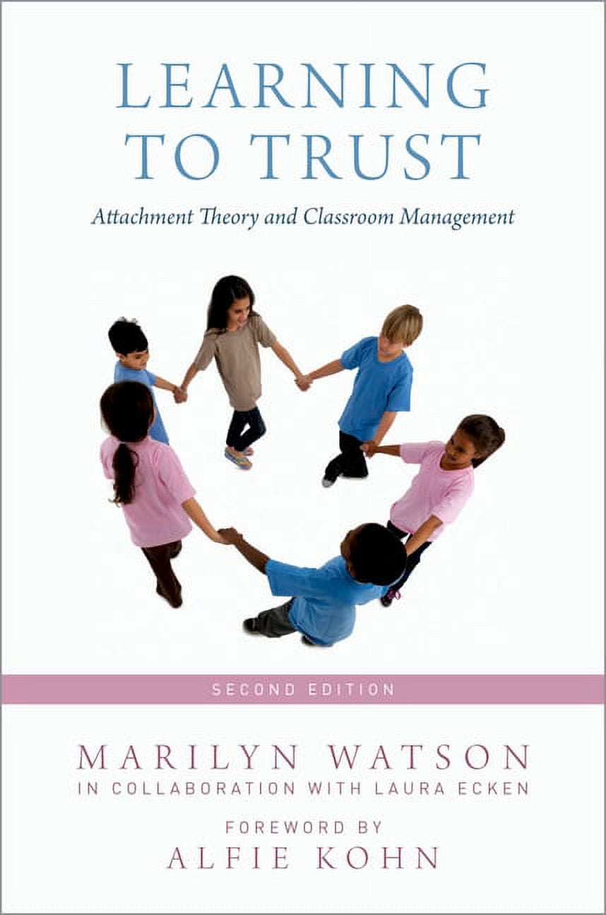 Learning to Trust: Attachment Theory and Classroom Management ...