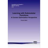 Learning with Submodular Functions: A Convex Optimization Perspective - Walmart.com
