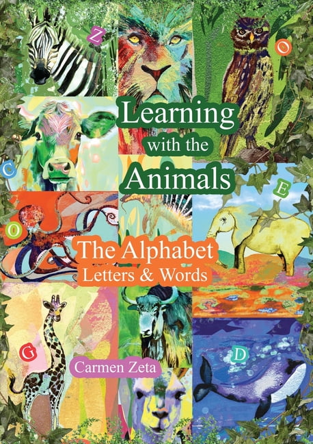 Learning with the Animals: The Alphabet, Letters & Words: The Alphabet ...