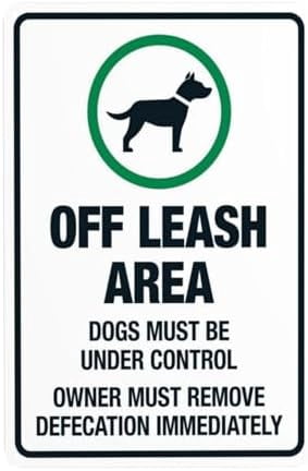 Off Leash Area Dogs Must Be Under Control With Green Circle Symbol ...