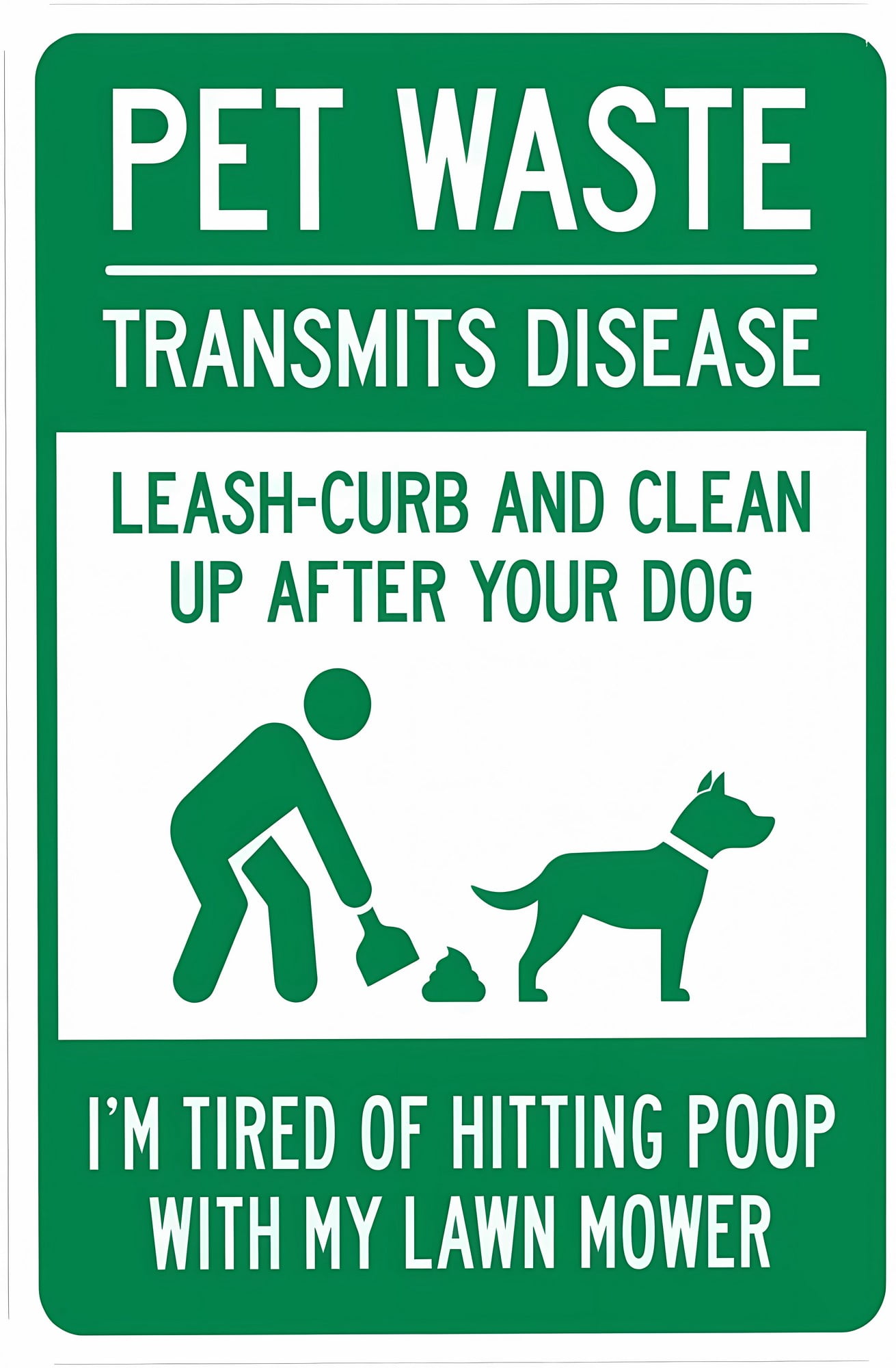 Leash-Curb Clean Up After Pet Lawn Mower Poop Sign - 8"x12", Pet Waste ...