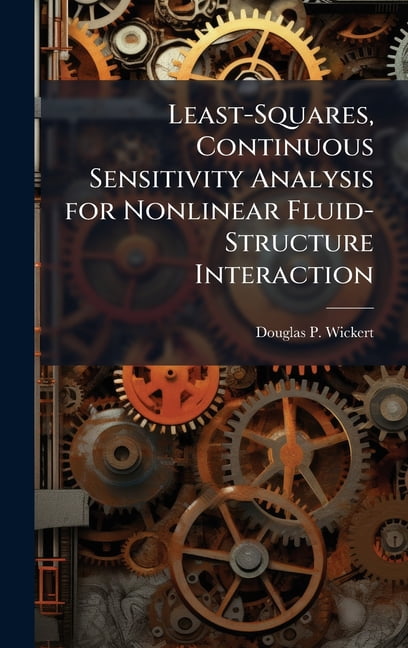 Least-Squares, Continuous Sensitivity Analysis for Nonlinear Fluid-Structure Interaction ...
