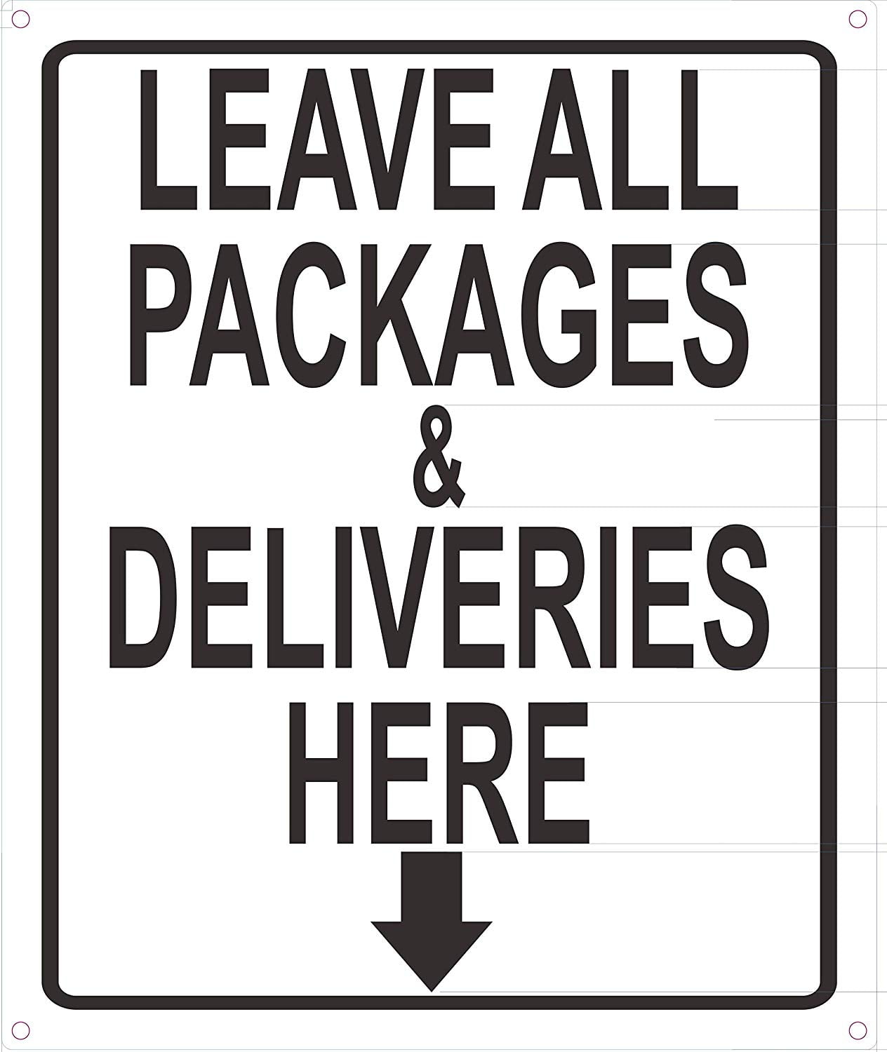Leave All Packages and Deliveries here Sign (Aluminium, 10x12 ...