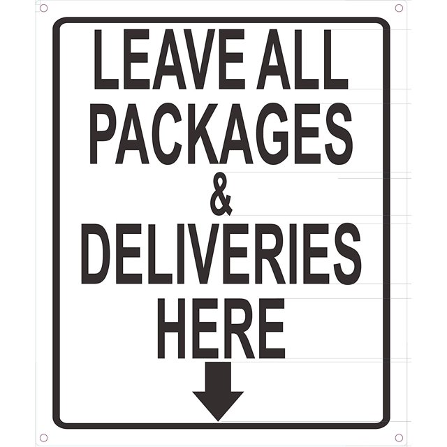 Leave All Packages and Deliveries here Sign (Aluminium, 10x12 ...