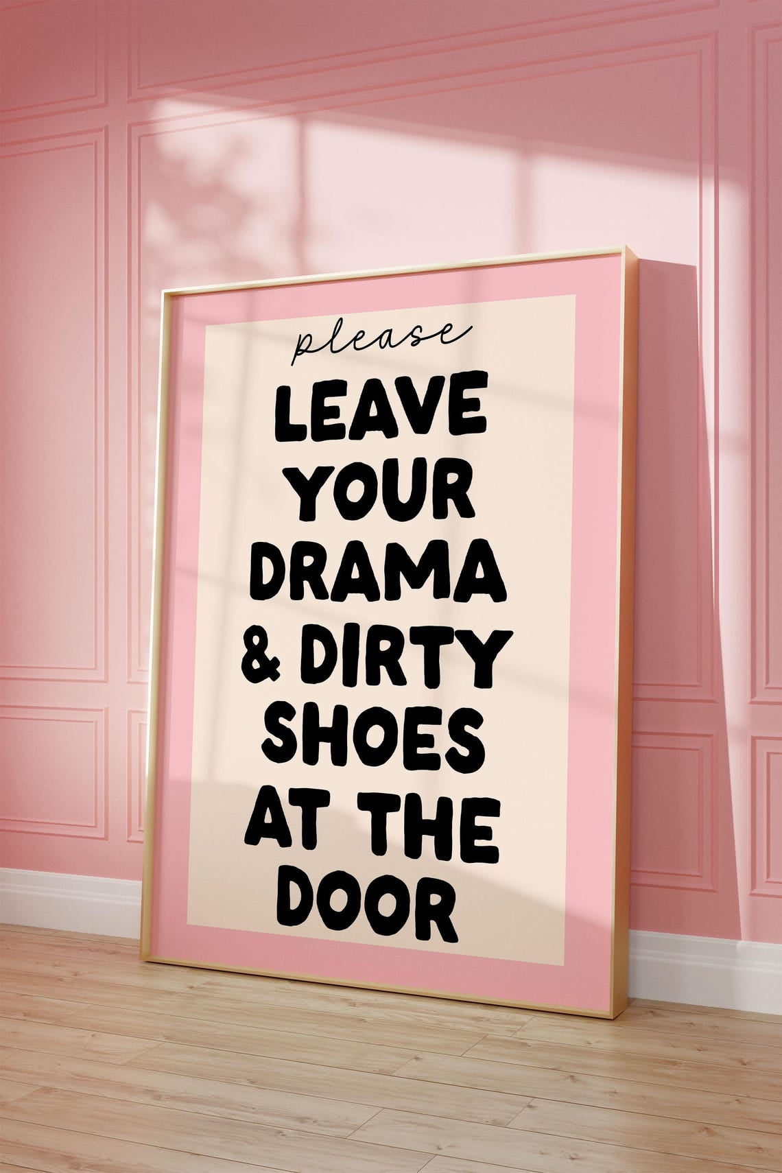 Leave Your Drama And Dirty Shoes At The Door Art Print, Neutral ...