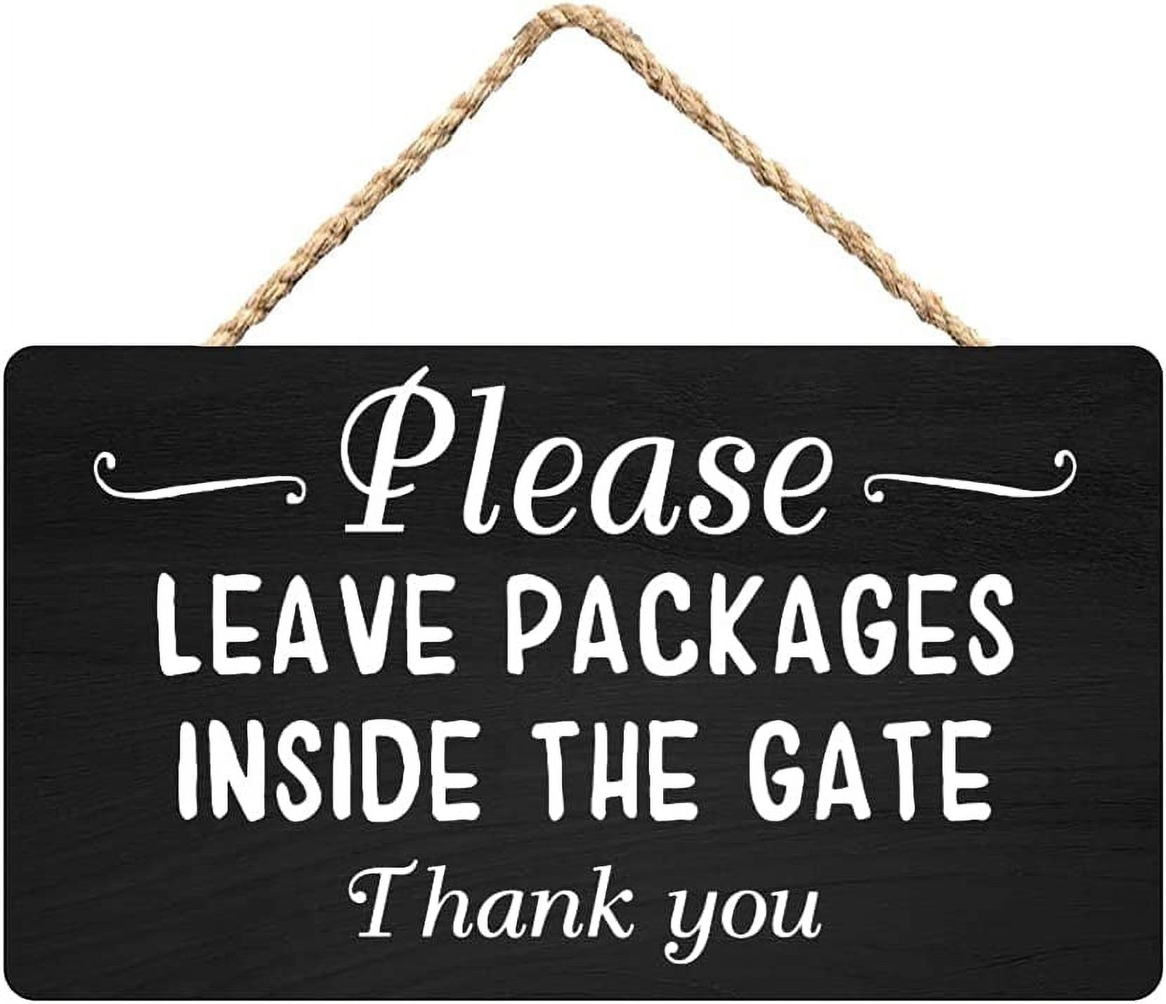 Leave Packages Inside Gate Inside Fence Sign for Any Package Delivery ...