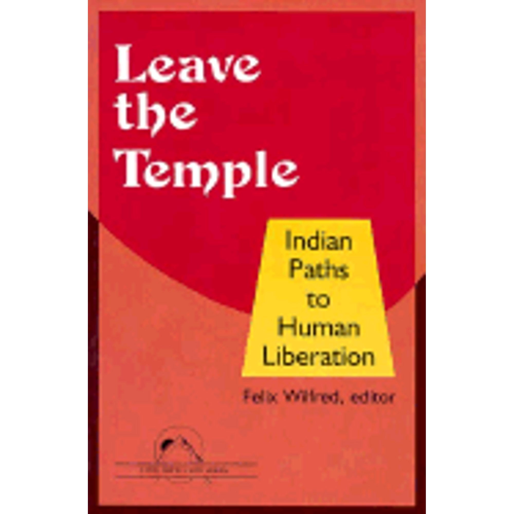 Pre-Owned Leave the Temple: Indian Paths to Human Liberation (Paperback ...