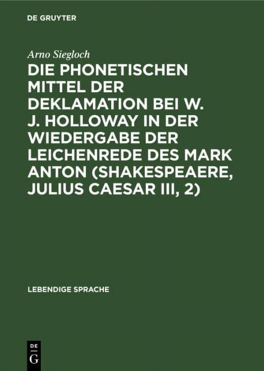 Lebendige Sprache: Die Phonetischen Mittel Der Deklamation Bei W. J ...