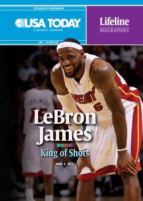 Pre-Owned Lebron James: King of Shots (USA Today Lifeline Biographies ...