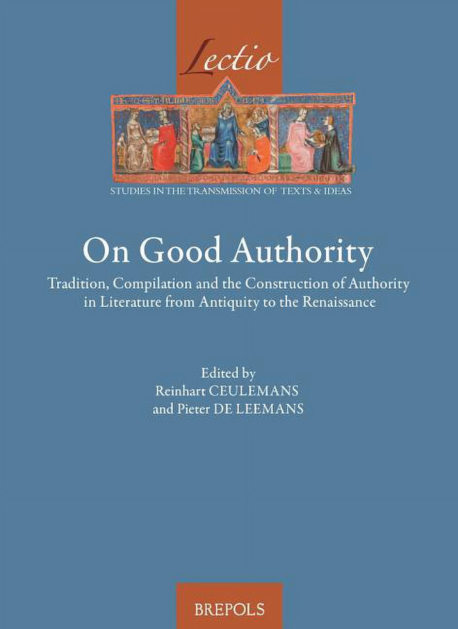 Lectio: On Good Authority : Tradition, Compilation and the Construction ...