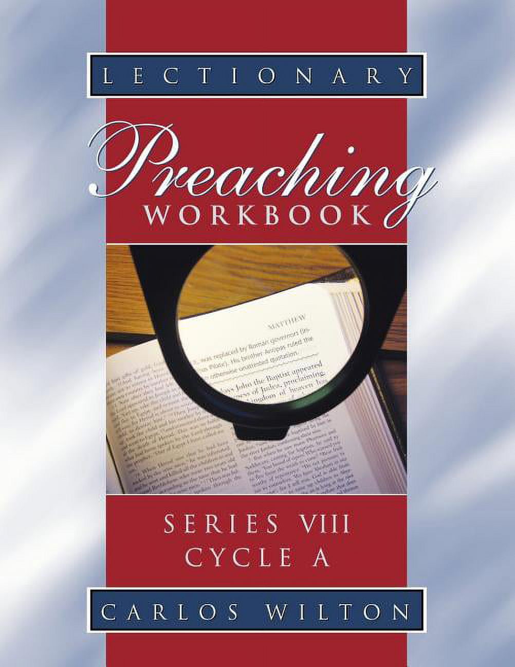 Lectionary Preaching Workbook, Series VIII, Cycle A (Paperback ...