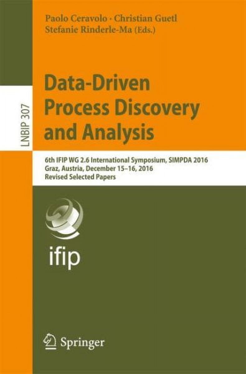Lecture Notes In Business Information Processing Data Driven Process Discovery And Analysis