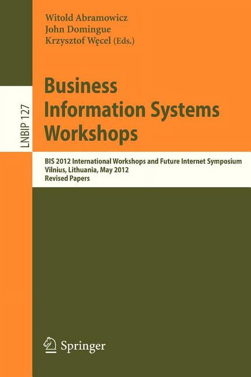 Lecture Notes In Business Information Processing Business Information Systems Workshops Bis