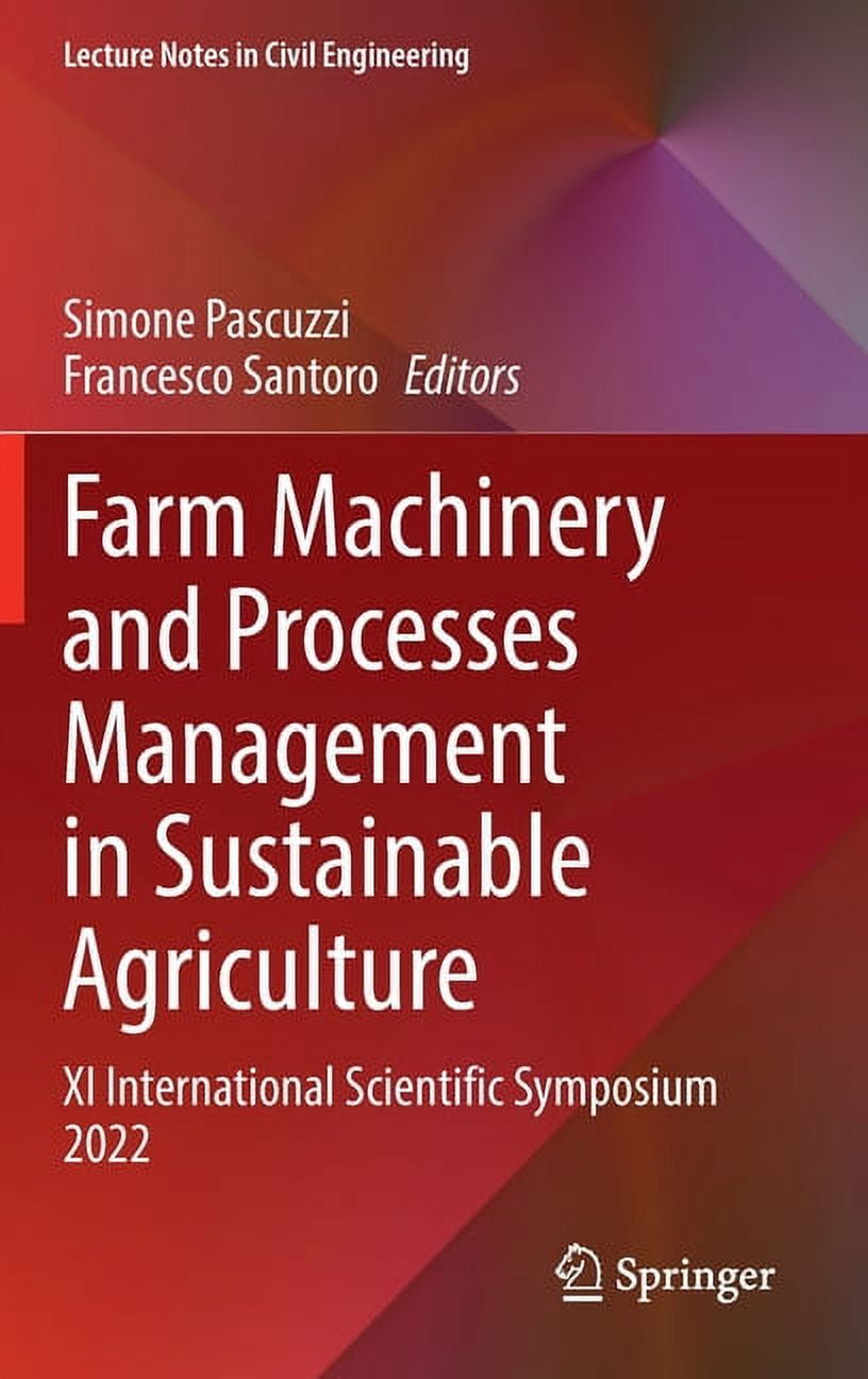 Lecture Notes in Civil Engineering Farm Machinery and Processes ...