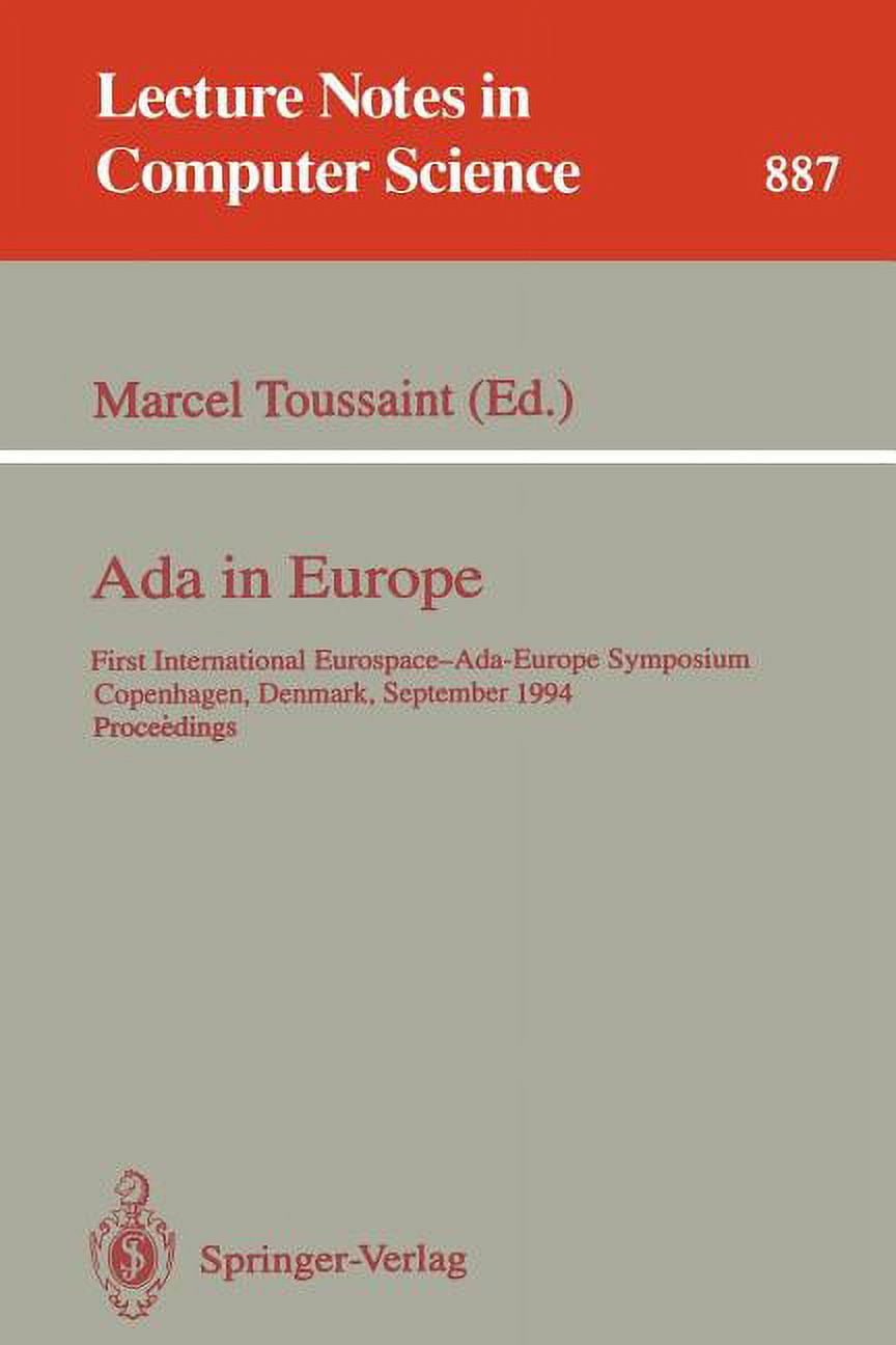 Lecture Notes in Computer Science ADA in Europe: First International ...
