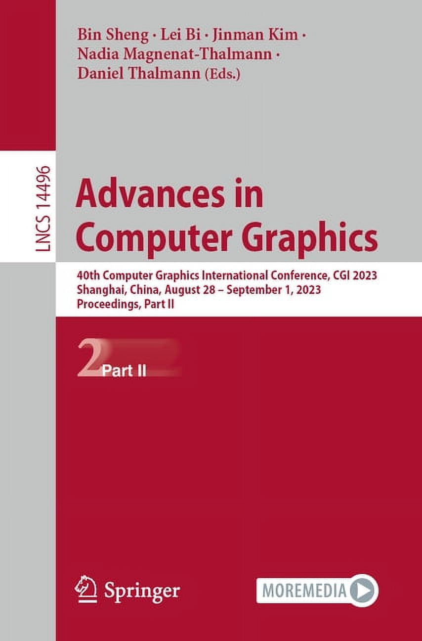 Lecture Notes in Computer Science: Advances in Computer Graphics: 40th ... Lecture Notes in Computer Science: Advances in Computer Graphics: 40th ...