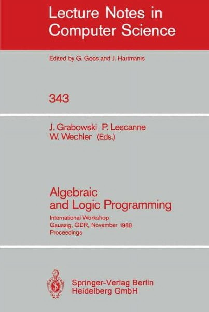 Lecture Notes In Computer Science Algebraic And Logic Programming International Workshop