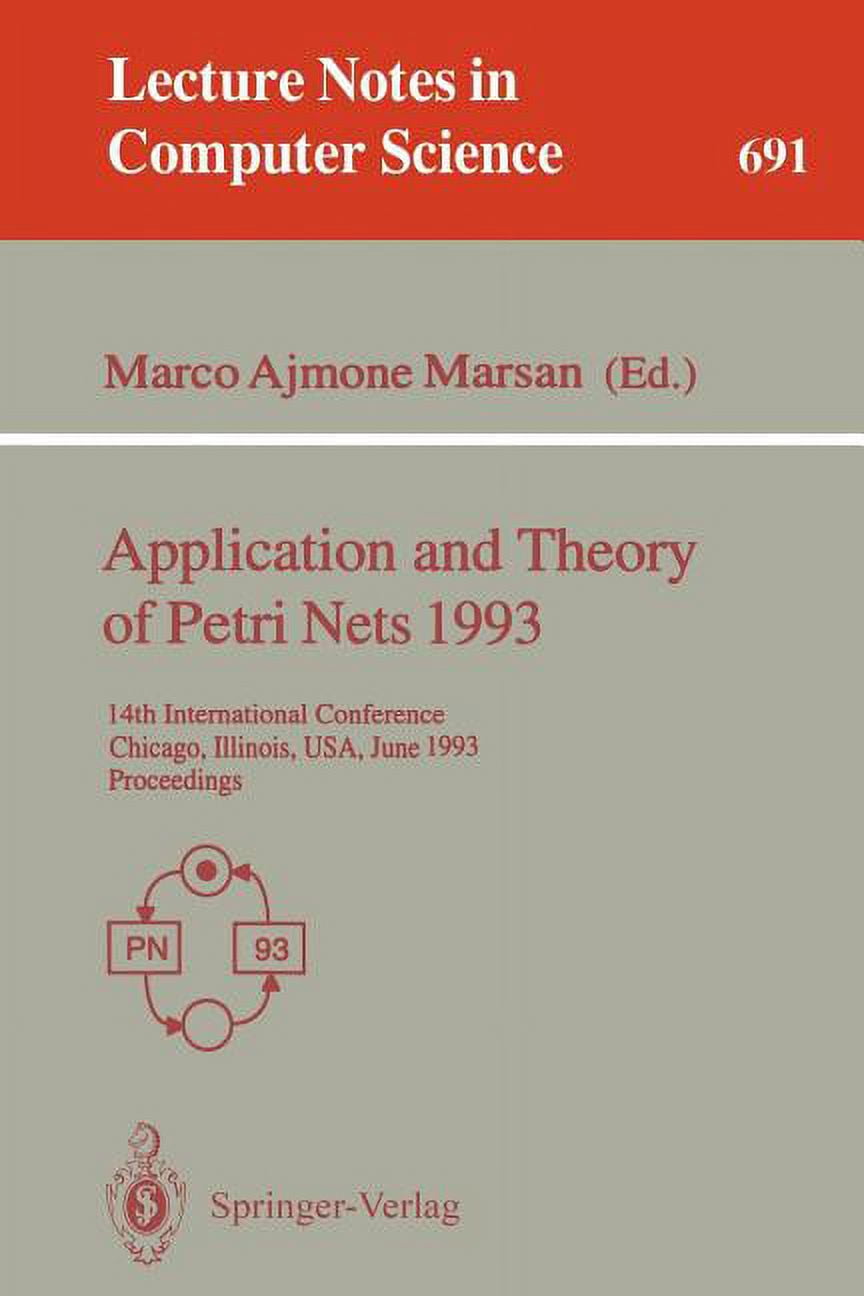 Lecture Notes in Computer Science Application and Theory of Petri Nets ...