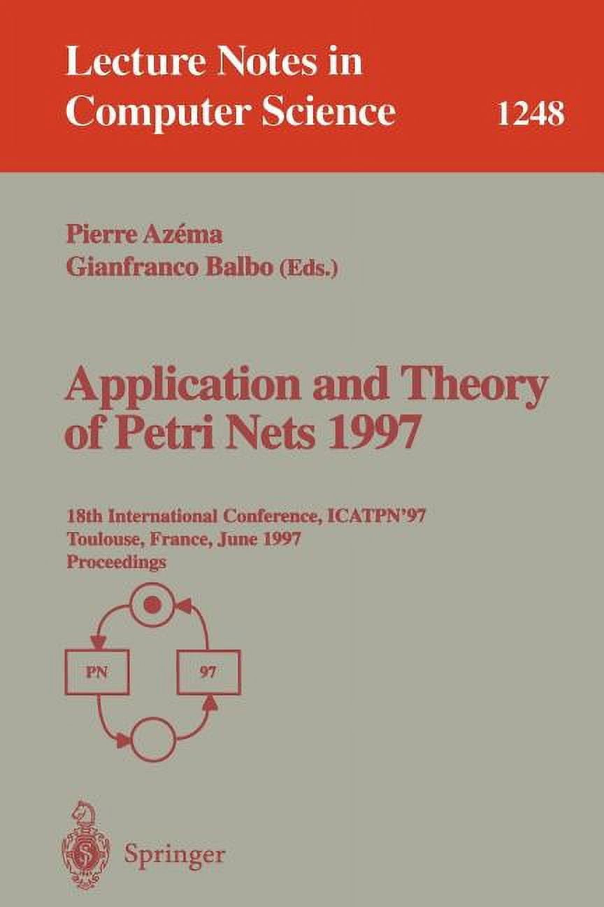 Lecture Notes in Computer Science Application and Theory of Petri Nets ...