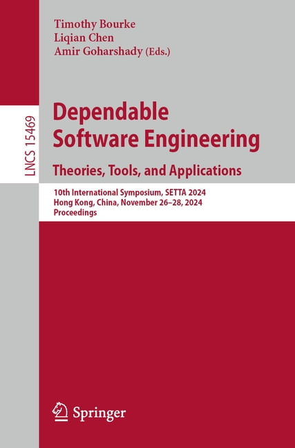 Lecture Notes In Computer Science Dependable Software Engineering Theories Tools And 6868