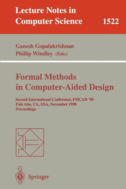 Lecture Notes In Computer Science Formal Methods In Computer Aided Design Second International