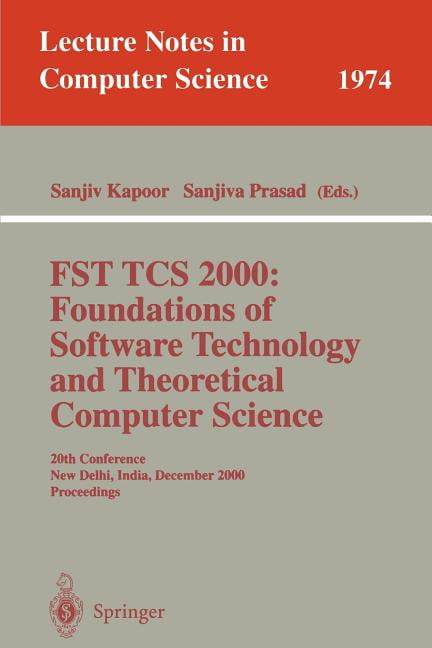 Lecture Notes in Computer Science Fst Tcs 2000: Foundations of Software ...