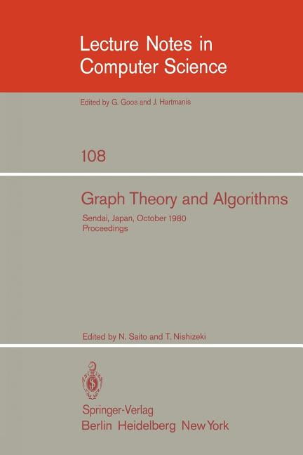 Lecture Notes In Computer Science Graph Theory And Algorithms 17th