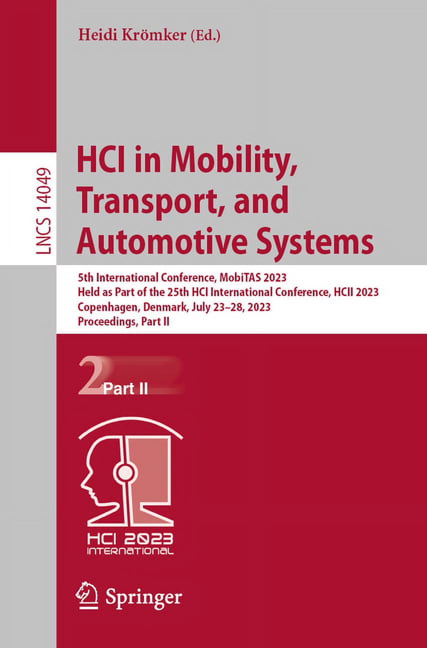 Lecture Notes in Computer Science: Hci in Mobility, Transport, and ...