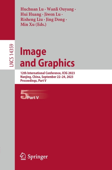 Lecture Notes in Computer Science Image and Graphics: 12th ... Lecture Notes in Computer Science Image and Graphics: 12th ...