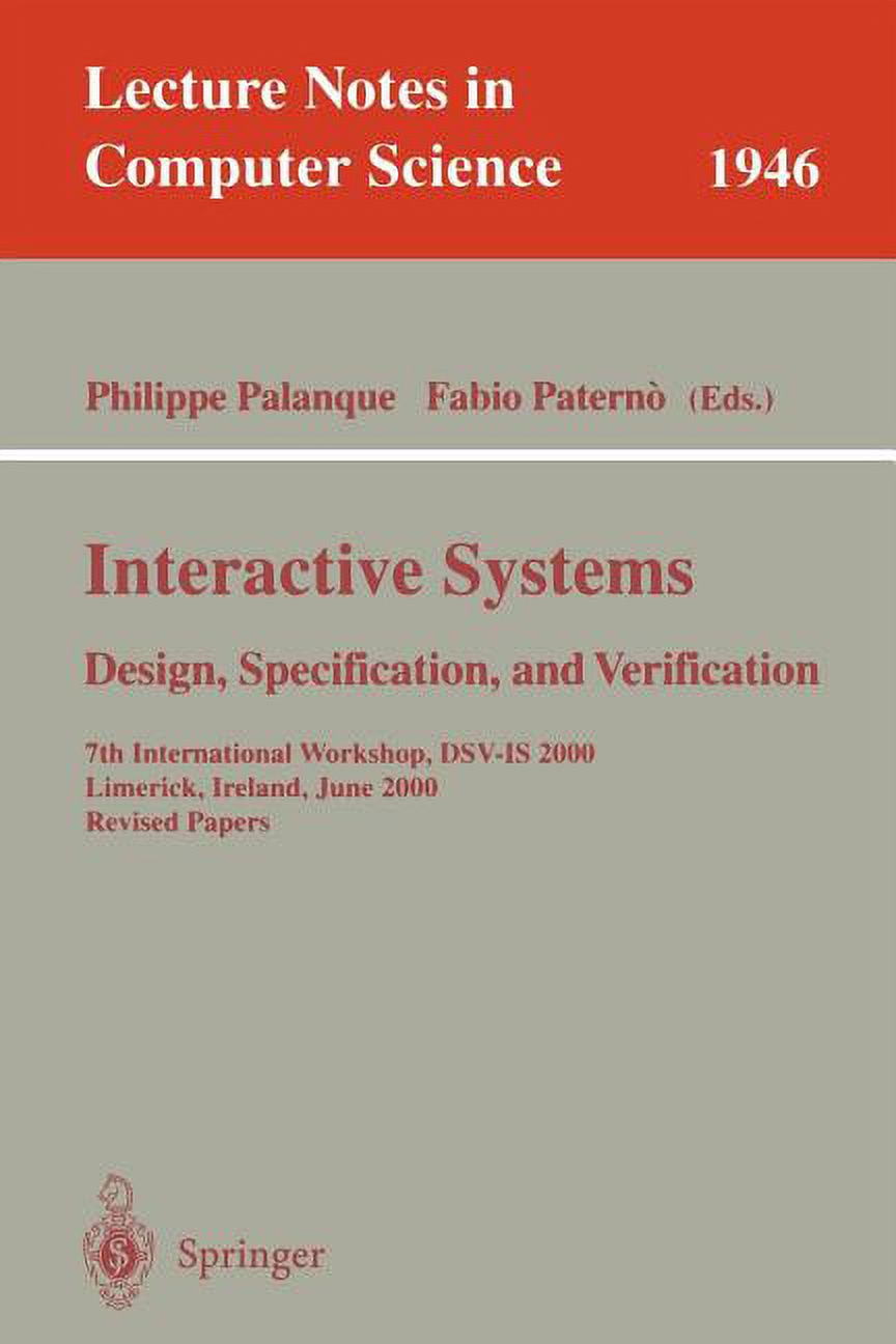 Lecture Notes in Computer Science: Interactive Systems. Design ...