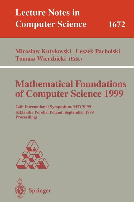 Lecture Notes in Computer Science: Mathematical Foundations of Computer ...