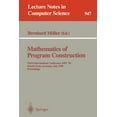 Lecture Notes in Computer Science: Mathematics of Program Construction ...