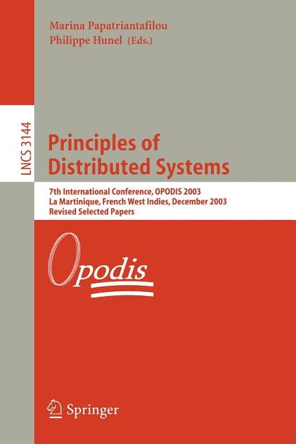 Lecture Notes in Computer Science Principles of Distributed Systems ...