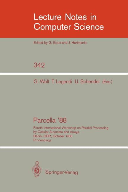 Lecture Notes in Computer Science Proceedings / Parcella 1988: Fourth ...