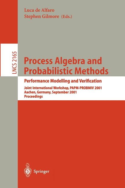 Lecture Notes in Computer Science: Process Algebra and Probabilistic ...