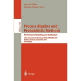 Lecture Notes in Computer Science: Process Algebra and Probabilistic ...