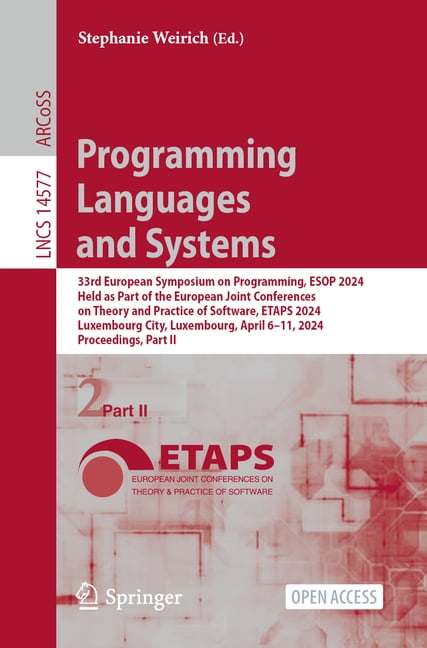 Lecture Notes In Computer Science Programming Languages And Systems 33rd European Symposium On