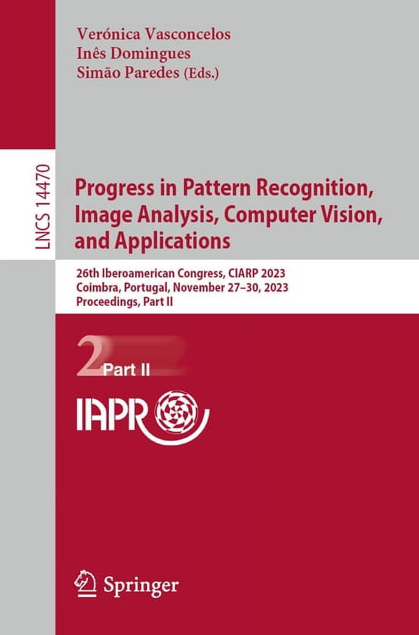 Lecture Notes in Computer Science Progress in Pattern Recognition ...