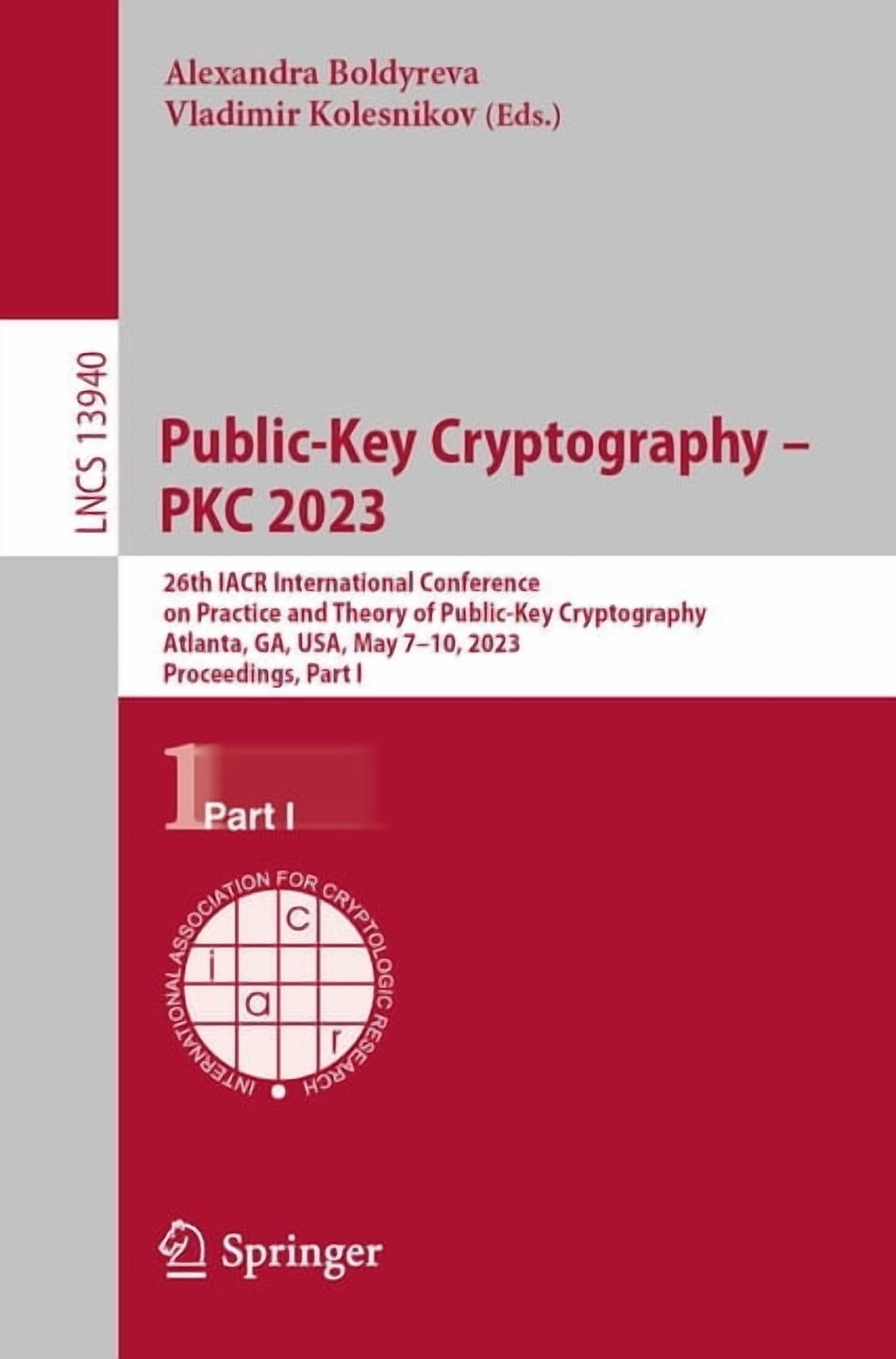 Lecture Notes in Computer Science Public-Key Cryptography - Pkc 2023 ...